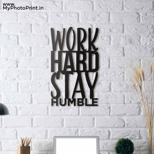 Work Hard Stay Humble Wooden Wall Decoration – MyPhotoPrint.in